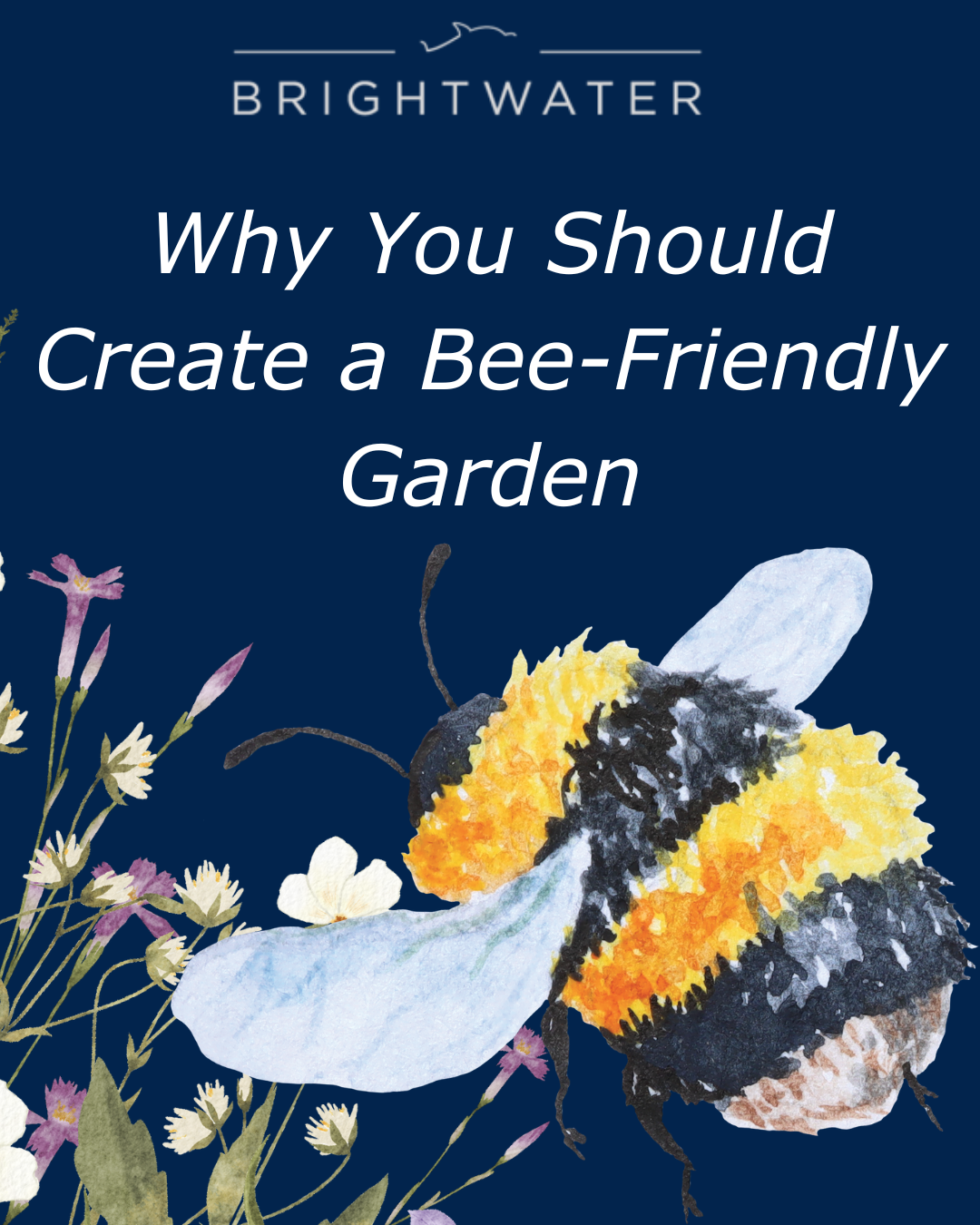 Why You Should Create a Bee-Friendly Garden | BrightWater